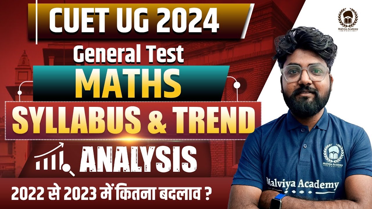 CUET General Test Maths Syllabus & PYQ analysis | CUET 2024 General ...