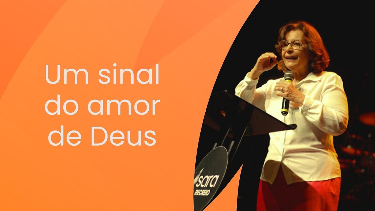 Bispa Ana Maria Almeida // Um sinal do amor de Deus - YouTube