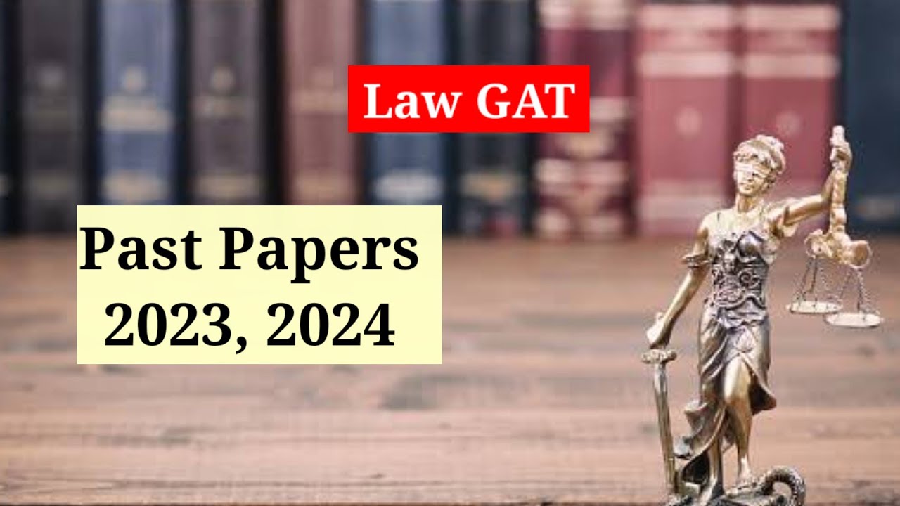 Law GAT Past Papers | Law GAT 2023, 2024 Past Papers | Graduate ...