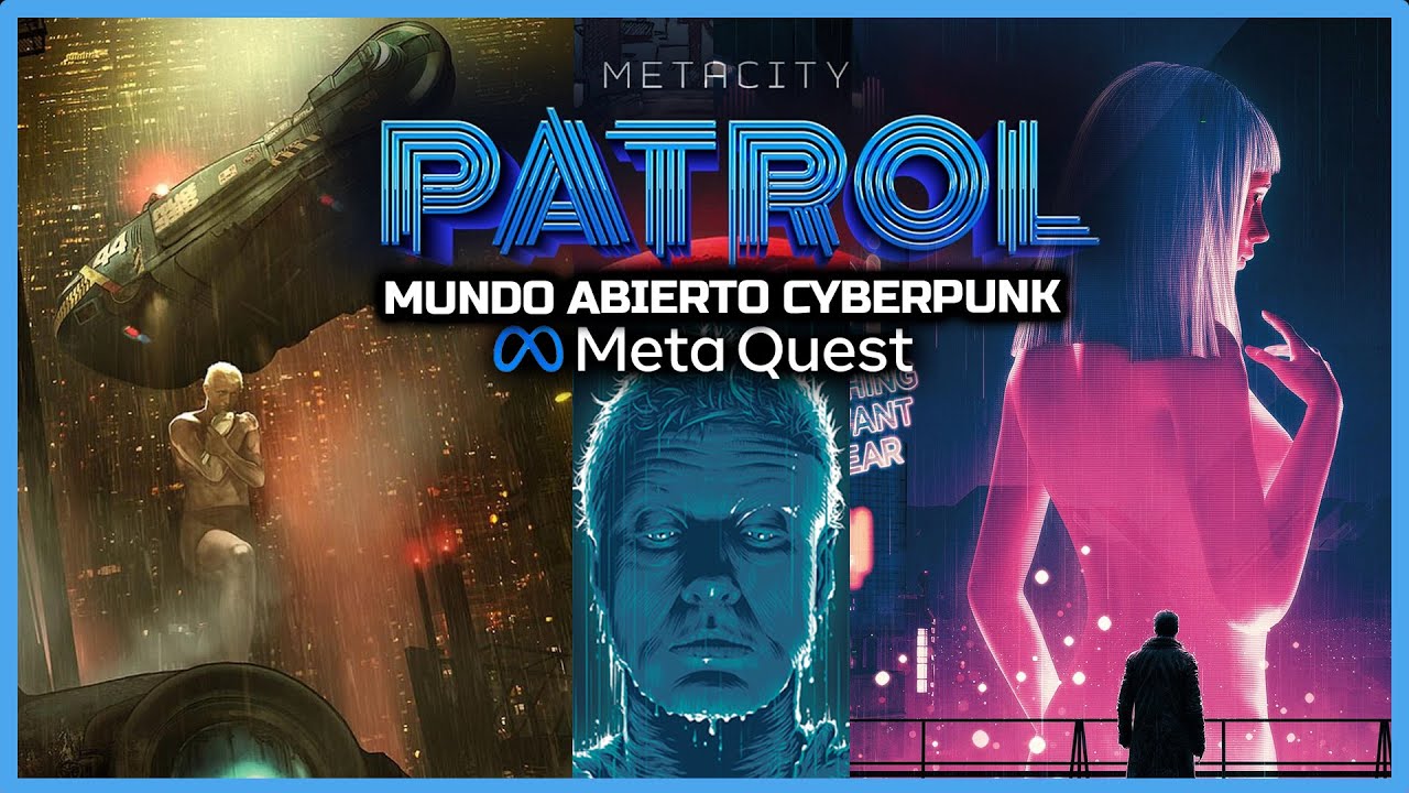 METACITY PATROL | Sandbox VR Cyberpunk en Meta Quest Standalone ...