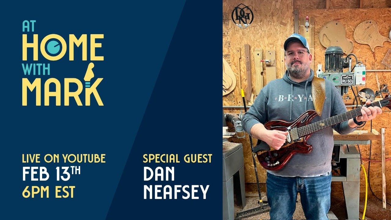 At Home with Mark: Dan Neafsey (DGN Guitars) S8, Ep 3 - YouTube