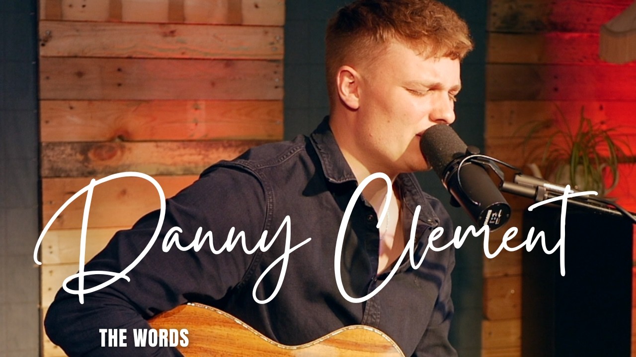 Danny Clement - The Words - Indie Tea Talk - YouTube