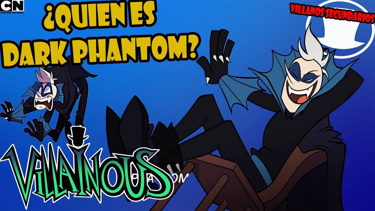 ¿Quién Es Dark Phantom? | Villanos secundarios #4 | #Villainous - YouTube