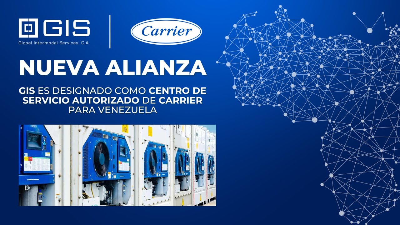 GIS es designado centro de servicio autorizado exclusivo de Carrier ...