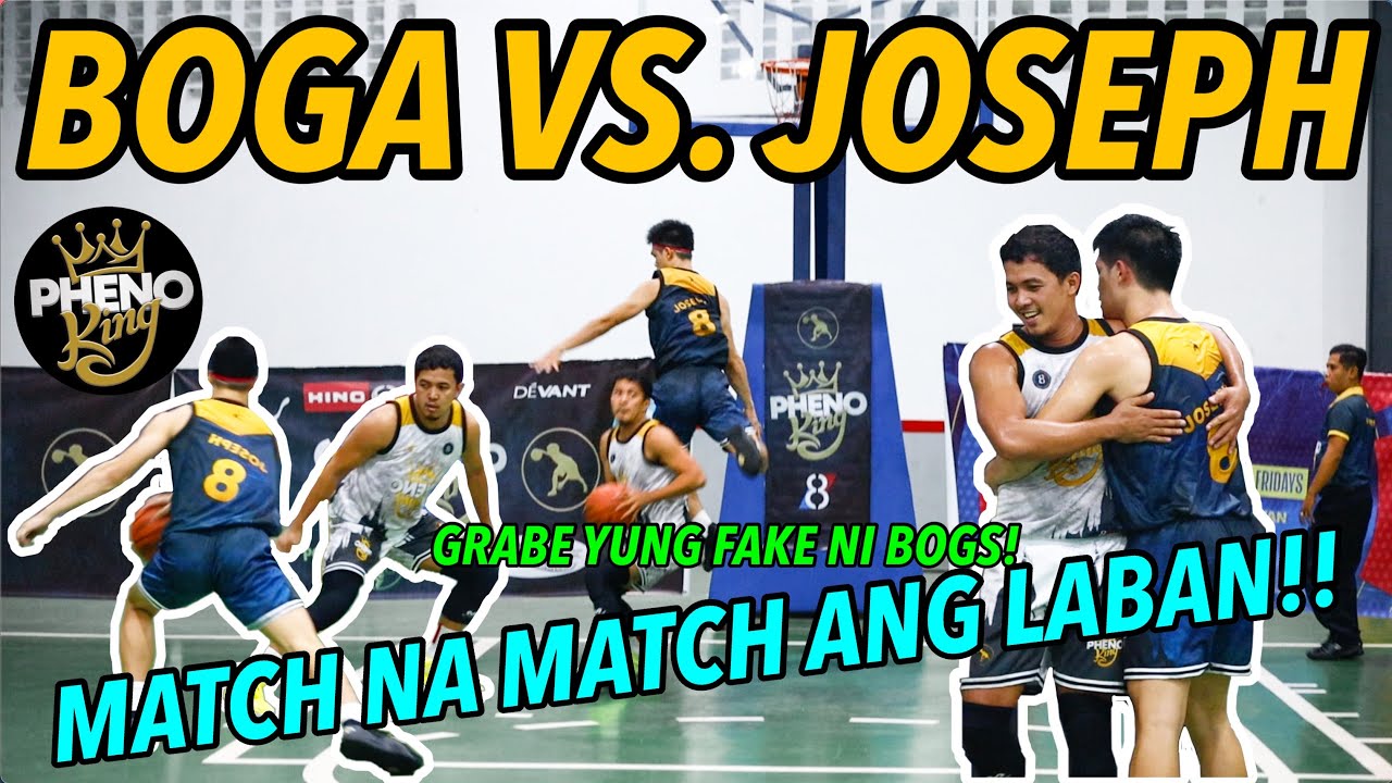 BOGA VS. JOSEPH - MATCH NA MATCH ANG LABAN - GANDA DIN NG GALAW (PK ...