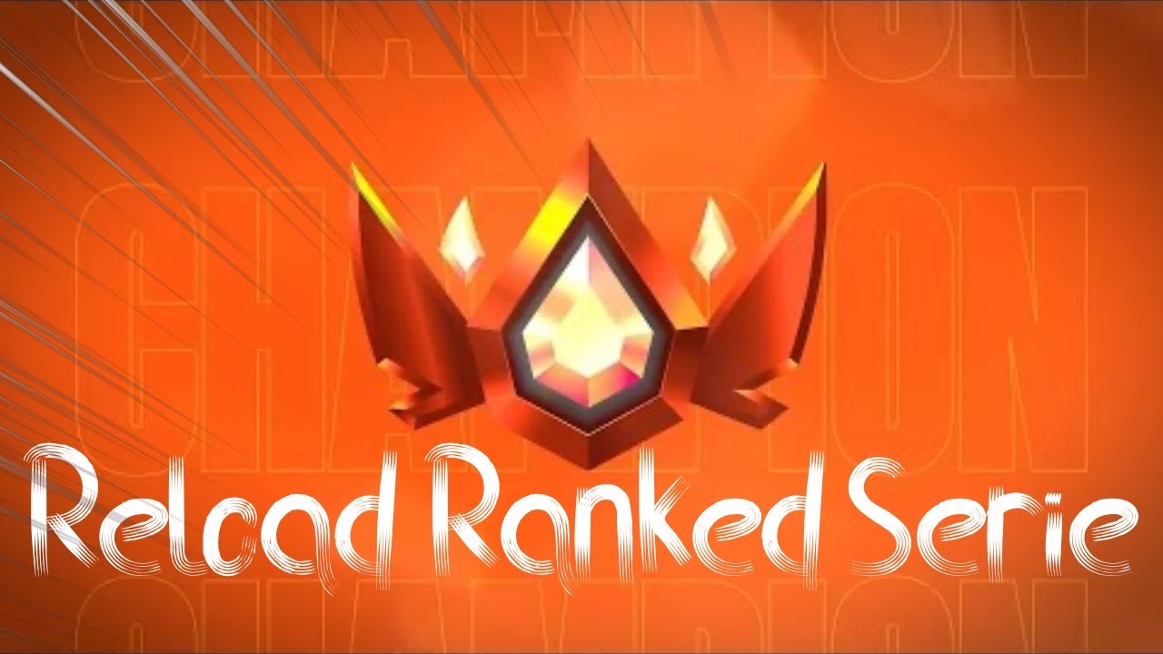 Ranked Reload Serie ⎪#1 - YouTube