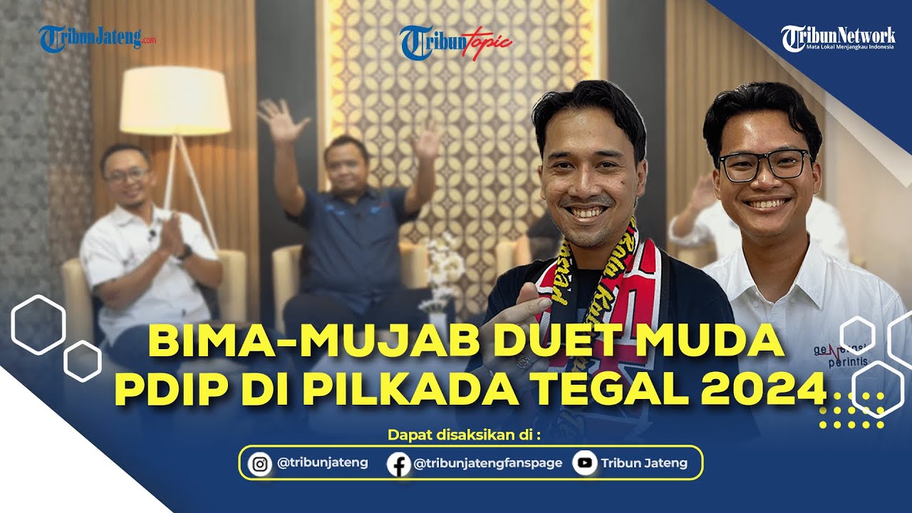 Bima Eka Sakti dan Syaeful Mujab: Duet Muda PDIP di Pilkada Tegal 2024 ...