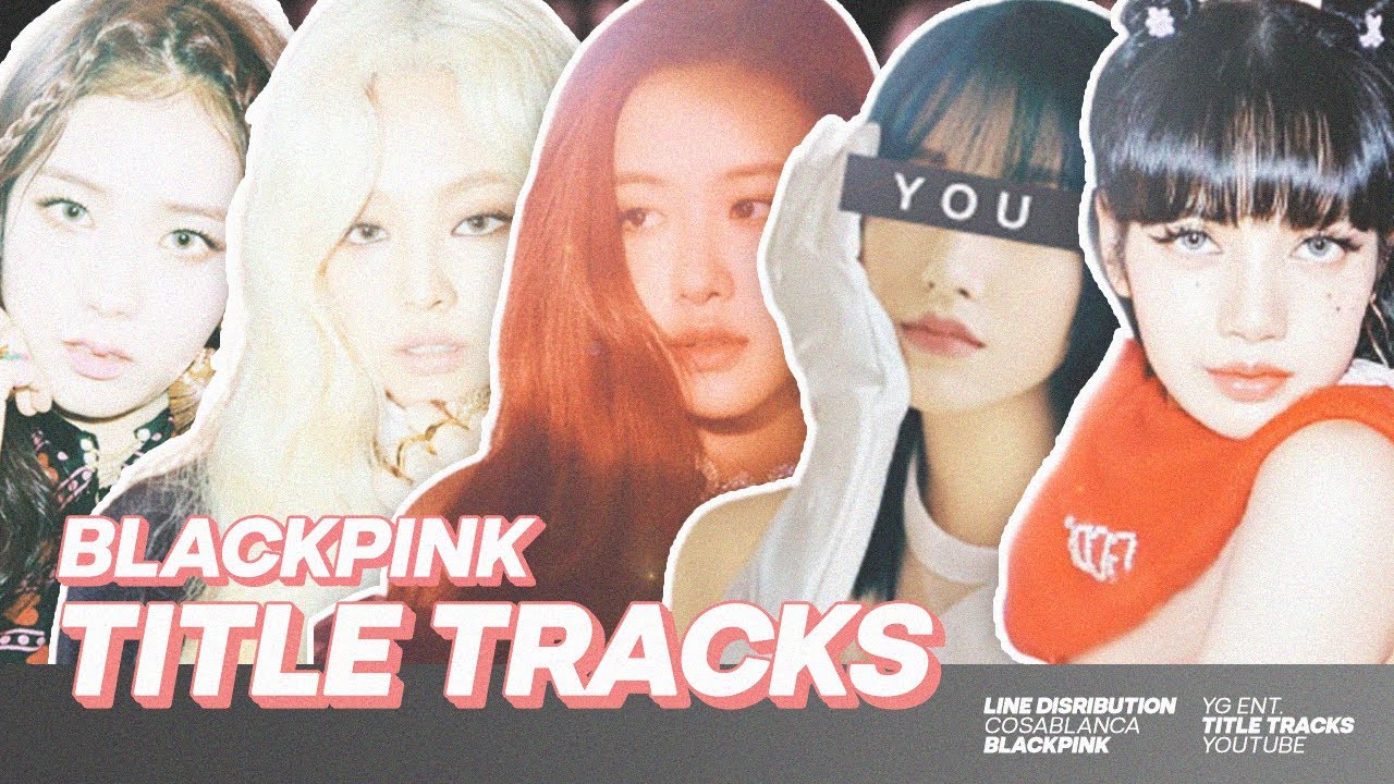 [TITLE TRACKS] BLACKPINK "BOOMBAYAH | Lovesick Girls" (5 Members Ver ...
