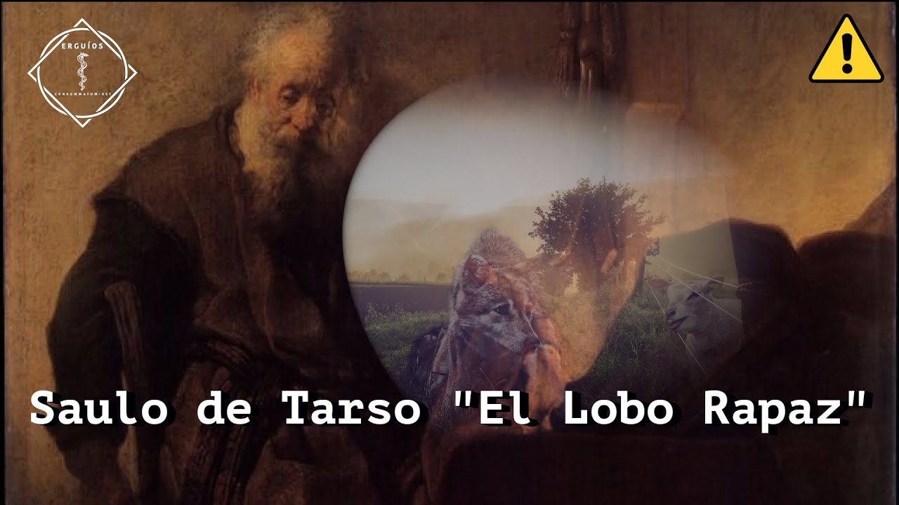 Saulo de Tarso "El Lobo Rapaz" - YouTube
