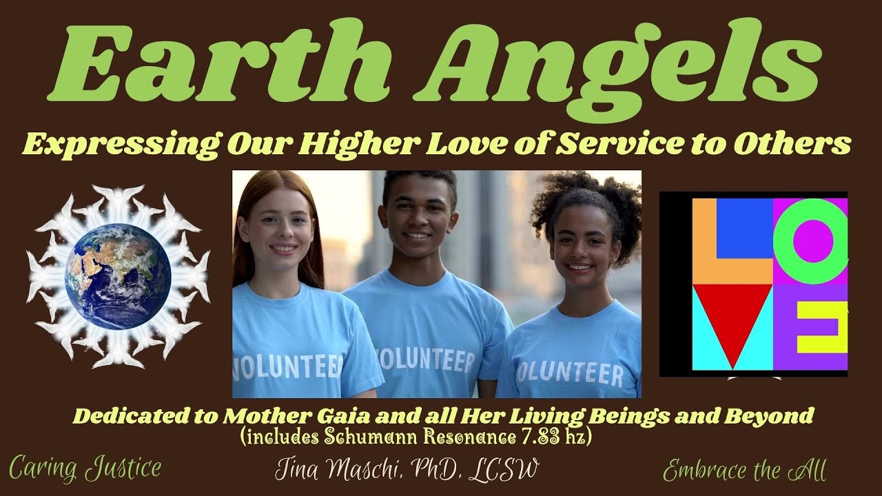 Earth Angels: Expressing Our Higher Love of Service to Others (+ 7.83 ...