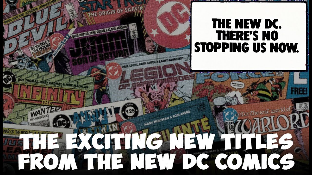 THE NEW DC - THERE'S NO STOPPING US NOW. DC"s Exciting Titles Released ...