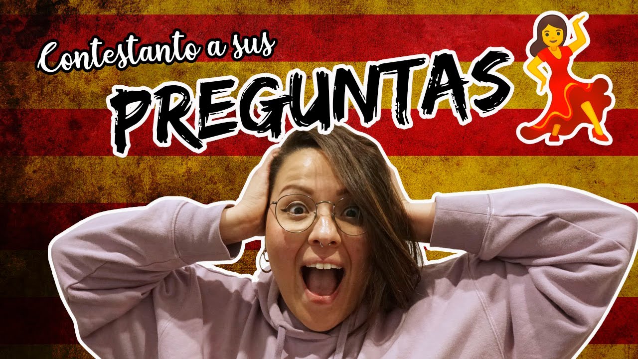 Respondo a sus PREGUNTAS 🤣 | 15 preguntas sobre mí | Catalán y ...