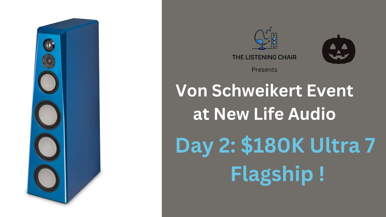 $180,000 Flagship Speaker! Von Schweikert Event at New Life Audio, Day ...