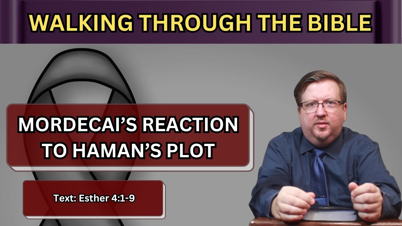 What Did Mordecai Do When He Heard of Haman's Plot? | Esther 4:1-9 | # ...