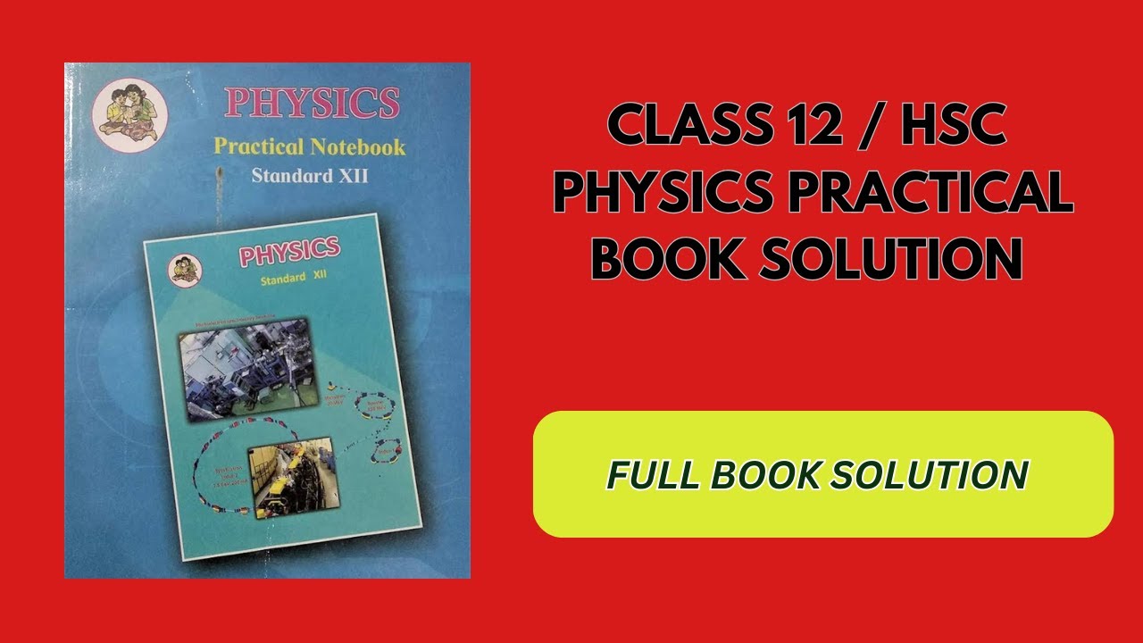 CLASS 12 / HSC PHYSICS PRACTICAL BOOK SOLUTION | MAHARASHTRA STATE ...