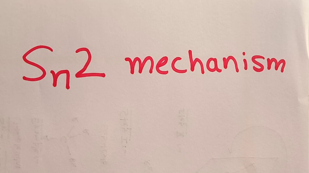Sn2 mechanism - YouTube
