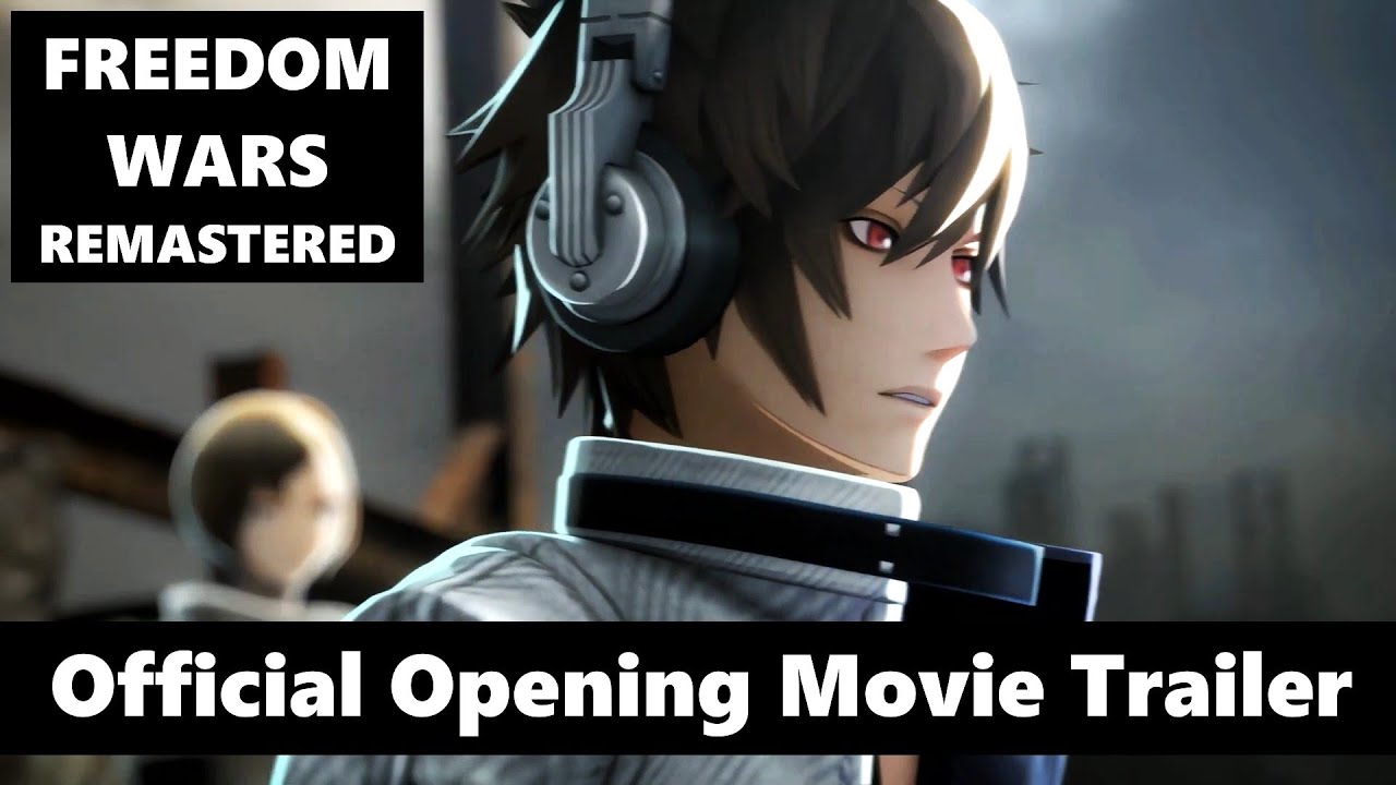FREEDOM WARS REMASTERED - Official Opening Movie Trailer - YouTube