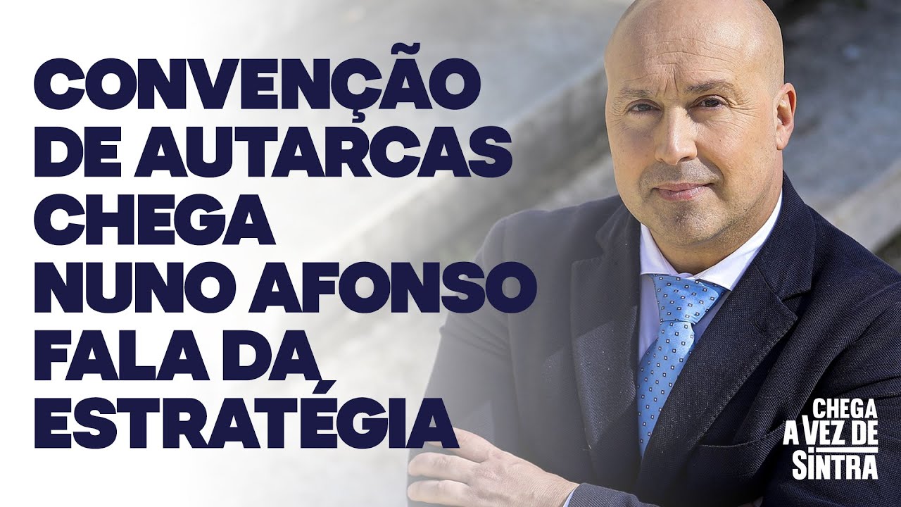 Convenção de Autarcas CHEGA Nuno Afonso fala da estratégia - YouTube