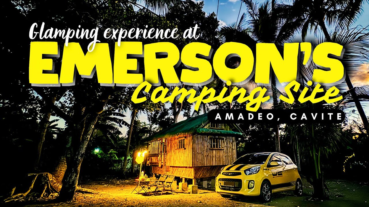 EMERSON’S CAMPING SITE - Amadeo, Cavite | Glamping Experience | Kia ...