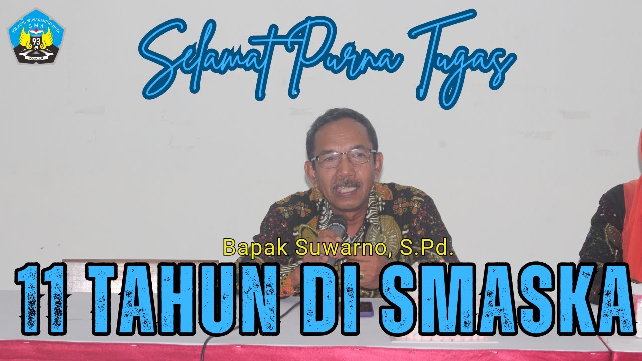 TERIMAKASIH PAK WARNO !! 11 TAHUN DI SMASKA l PERPISAHAN BAPAK SUWARNO, S.Pd. pada GTK SMA N 1 ...