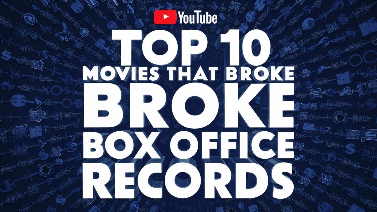 Top 10 Movies That Broke Box Office Records Unexpectedly - YouTube