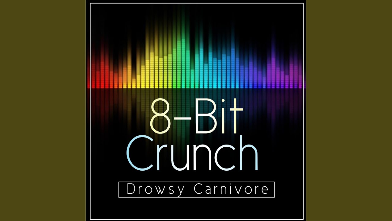 8-Bit Crunch - YouTube Music