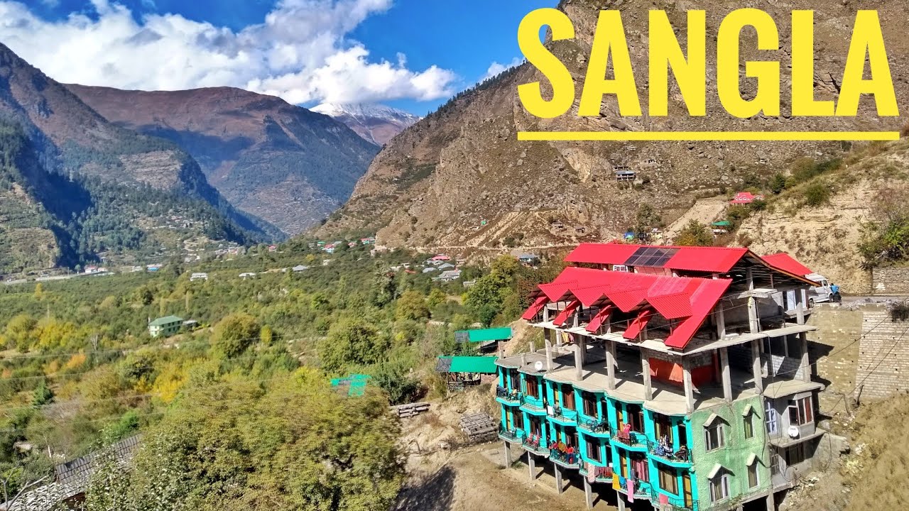 A DAY IN SANGLA....HIMACHAL PRADESH... - YouTube