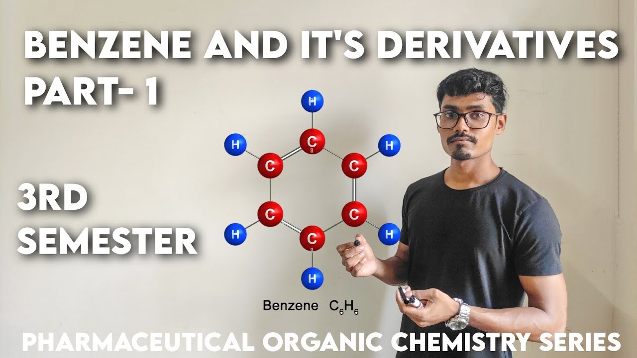 Benzene and its derivatives Part 1 | 3rd semester | Pharmaceutical ...