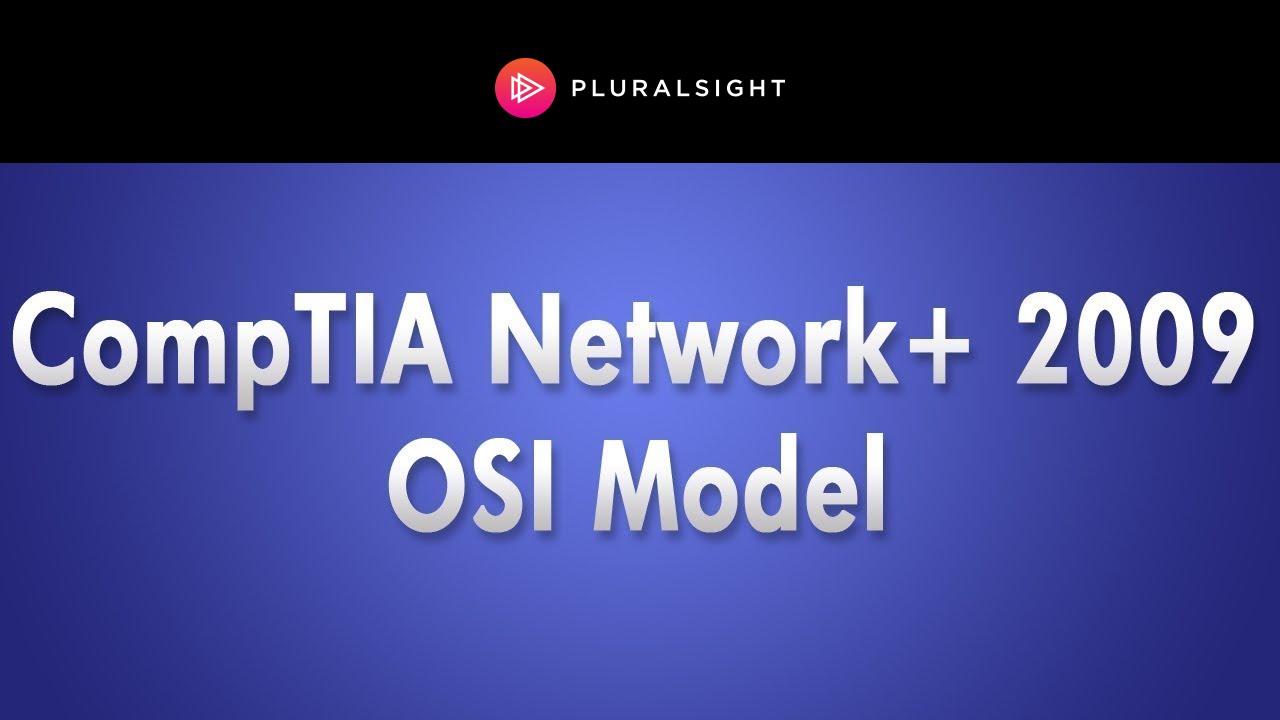 CompTIA Network+ 2009 Training - OSI Model - YouTube