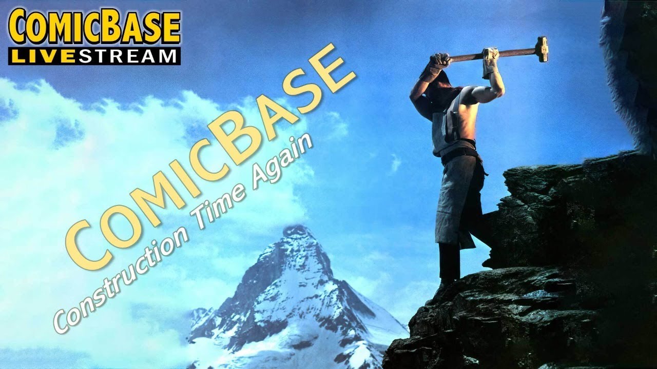 ComicBase Livestream #135: Construction Time Again - YouTube