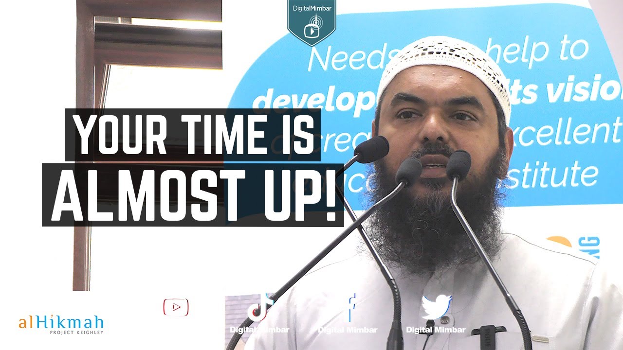 Your Time is Almost UP! - Uthman Ibn Farooq - YouTube