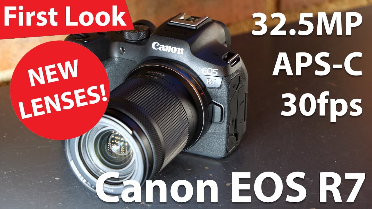 BRAND NEW: Canon EOS R7 plus 2 new lenses! First Look! - YouTube