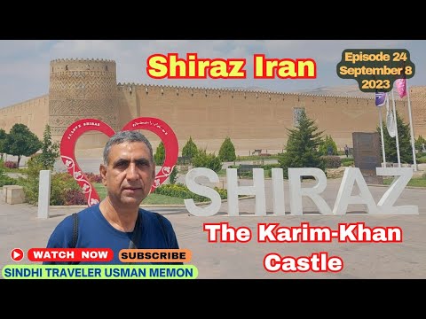 The Karim Khan Castle Shiraz Iran | Episode 24 | 8 September 2023 ...