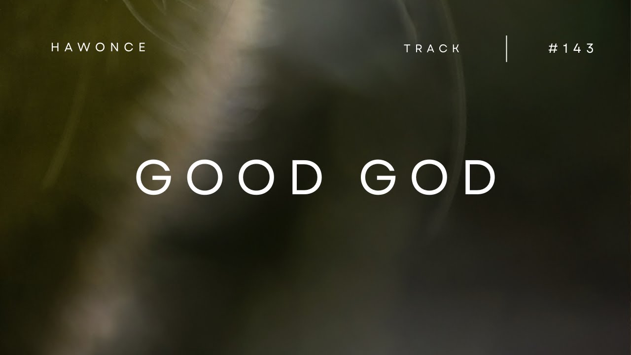 GOOD GOD | Soothing Worship instrumental, Piano relaxing music ...
