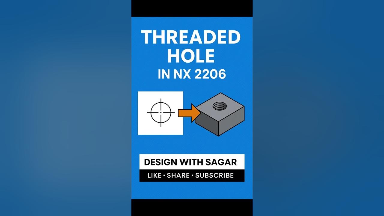 How to Create a Threaded Hole in NX CAD 2206 | Quick Tutorial #designwithsagar #nx2206 - YouTube