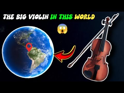 I was surprised to see such a big violin in the world 🌎#googleearth # ...