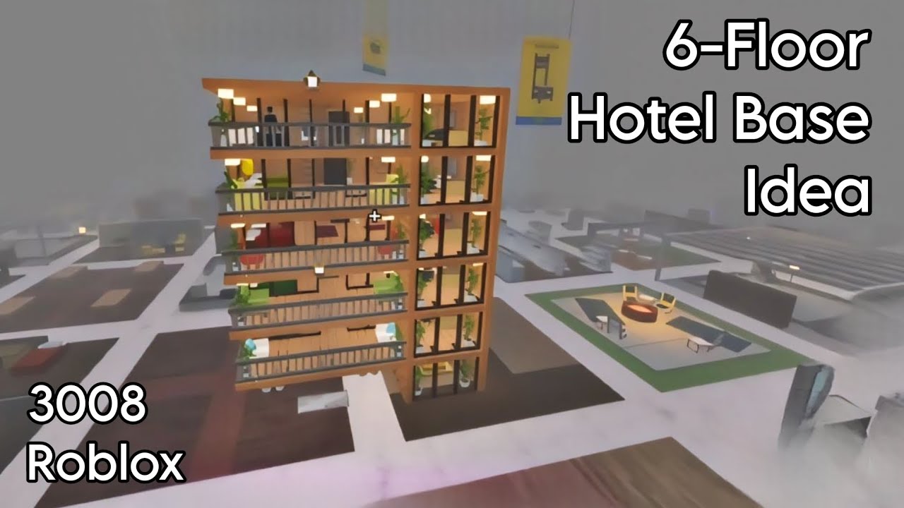 I MADE A 6-FLOOR HOTEL BASE IDEA IN 3008 ROBLOX | MyelPlays - YouTube