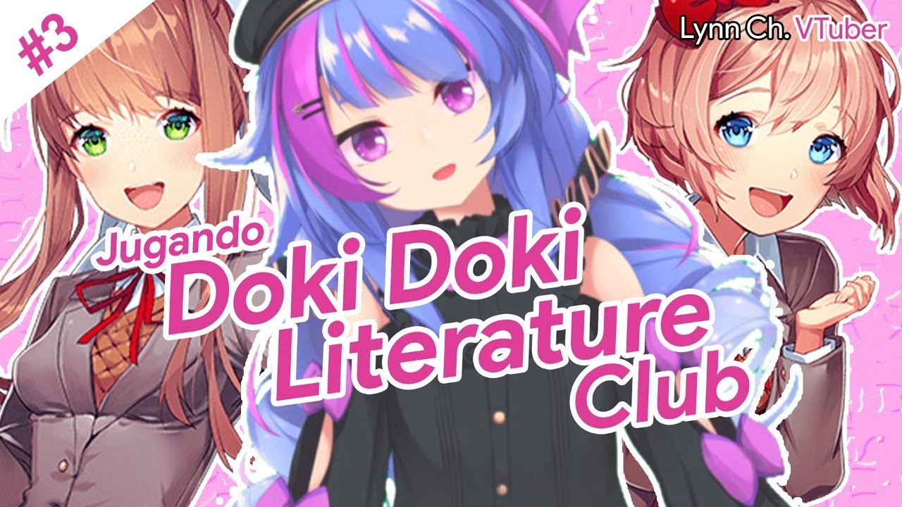 【VTUBER】Jugando Doki Doki Literature Club ♡ #3 - YouTube