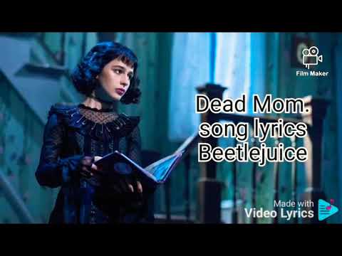 Dead Mom. song lyrics. Beetlejuice - YouTube