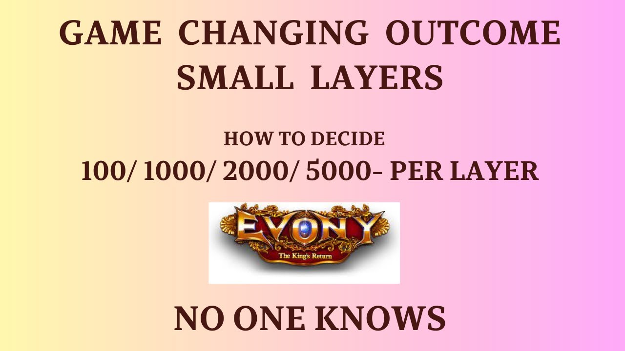 EVONY:: Small Layers 100/ 1000/ 2000/ 5000 (Massive difference depends ...