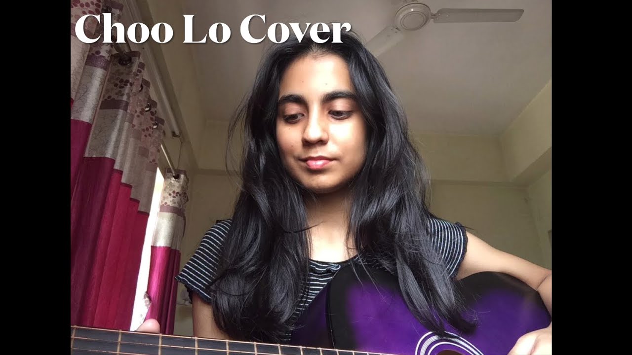 Choo Lo Cover Song || Rupsa Mahapatra - YouTube