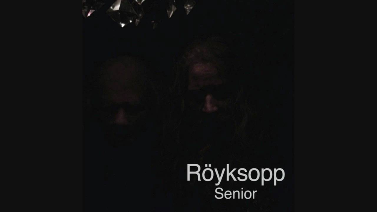 Röyksopp - Senior Living - YouTube