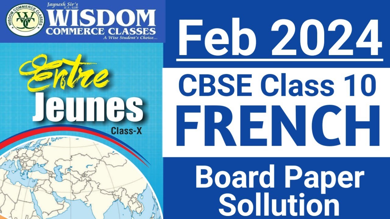 CBSE 10th French Board Paper Discussion February 2024 - YouTube