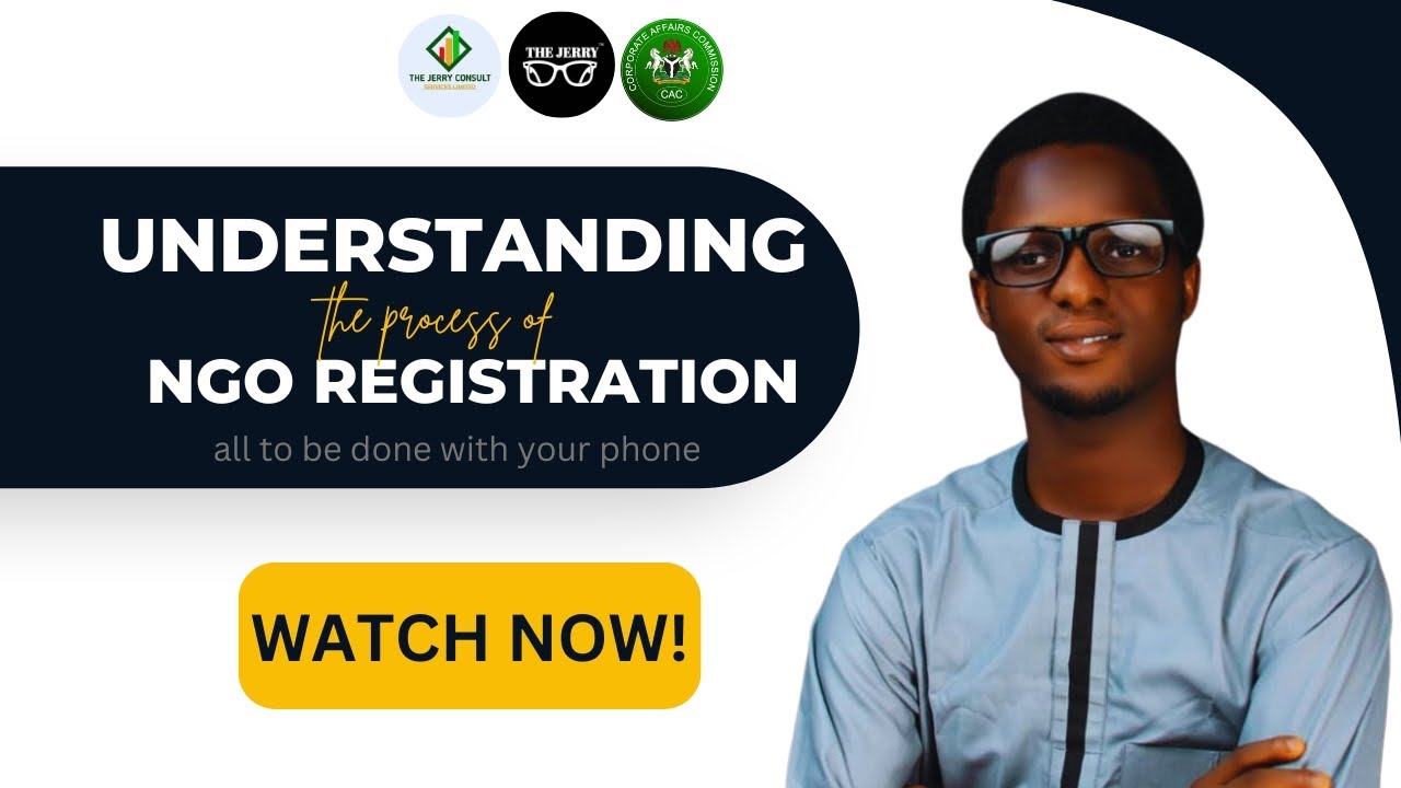 UNDERSTANDING THE PROCESS OF NGO REGISTRATION WITH CAC IN NIGERIA - YouTube