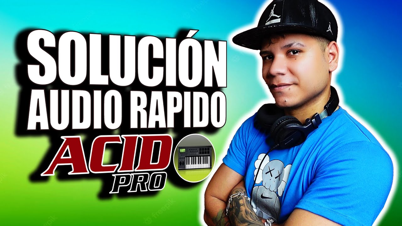 ¿POR QUE LAS VOCES SUENAN RÁPIDO Y LENTO EN ACID PRO? ★SOLUCION★ AUDIO ...