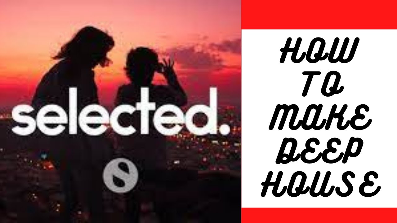 HOW TO MAKE DEEP HOUSE | FREE FLP| - YouTube