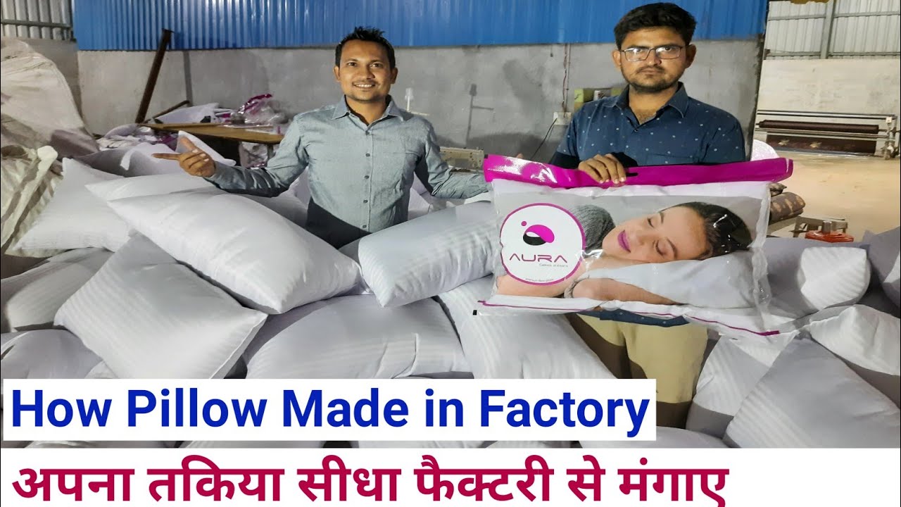 How Pillows Are Made ! Order Pillow Direct from Factory at Cheap Rate ...