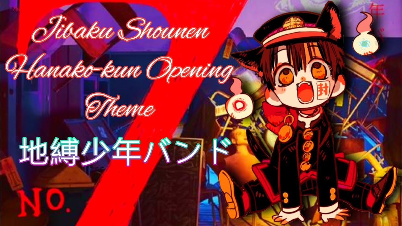 Jibaku Shounen Hanako-kun Opening/OP Full | No.7 (English cc) by Jibaku ...