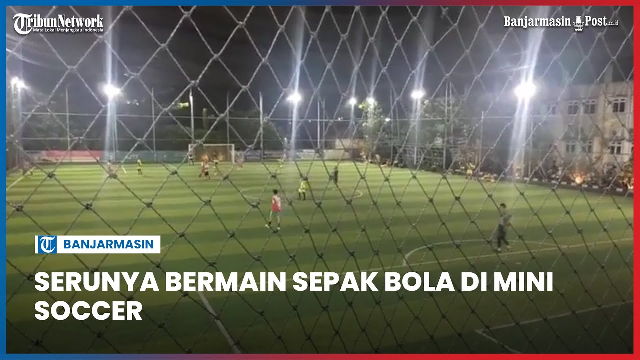 Serunya Bermain Sepak Bola di Mini Soccer - YouTube