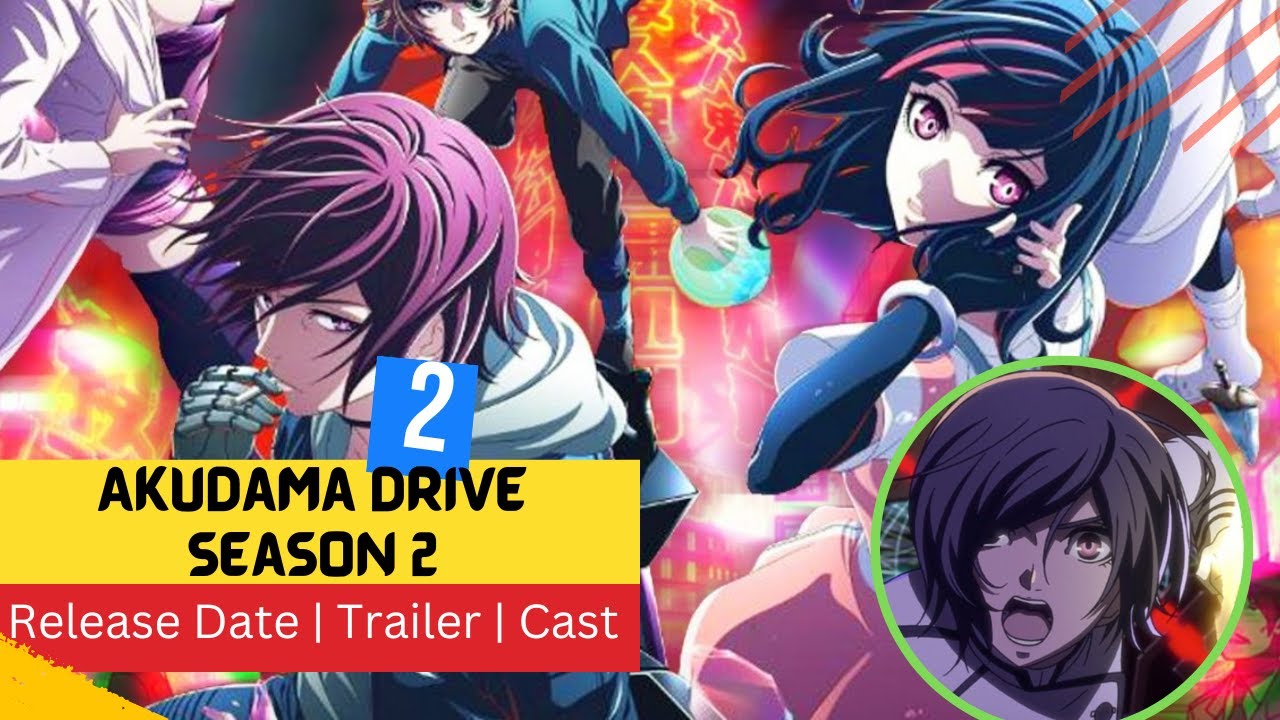 Akudama Drive Season 2 Release Date | Trailer | Cast | Expectation ...